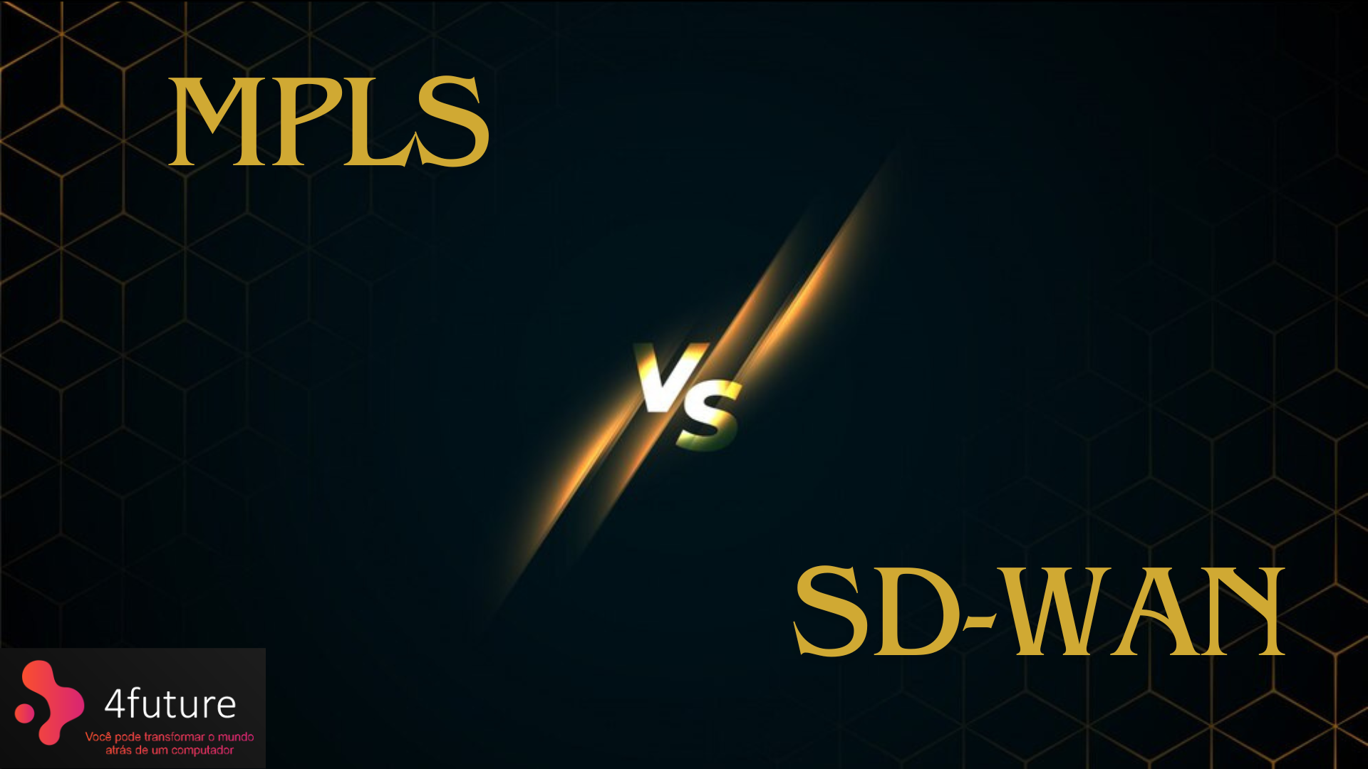 SD-WAN vs. MPLS: Qual a Diferença e Quando Usar Cada Um? - 4Future